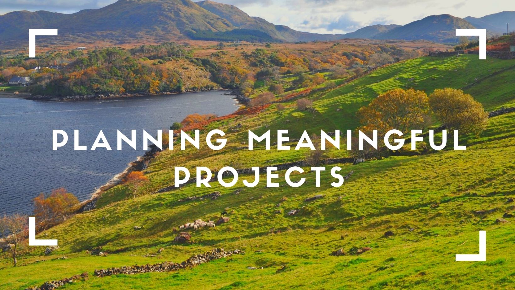 Planning meaningful projects - M-Powered Projects
